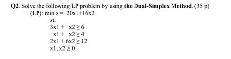 Solved Q2 ﻿solve The Following Lp Problem By Using The