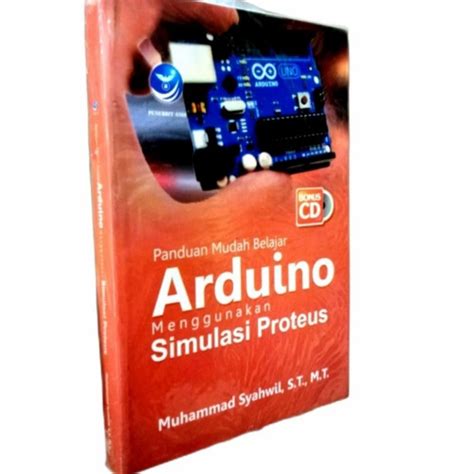 Jual Panduan Mudah Belajar Arduino Menggunakan Simulasi Proteus Jakarta Pusat Tb Maya Indah