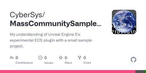 GitHub CyberSys MassCommunitySampleUE5 My Understanding Of Unreal Engine 5 S Experimental ECS