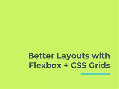 better layouts with flexbox css grids ppt