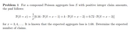Problem For A Compound Poisson Aggregate Loss S Chegg Com