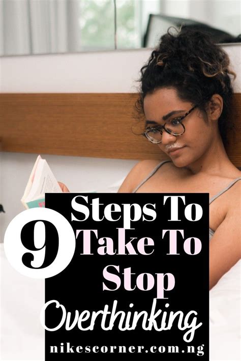 9 Tips On How To Stop Overthinking Artofit