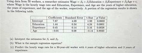 Solved Using Data From 50 Workers A Researcher Estimates