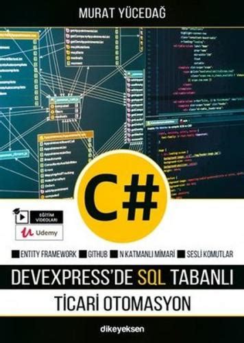 C Ile Devexpressde Sql Tabanlı Ticari Otomasyon Murat Yücedağ