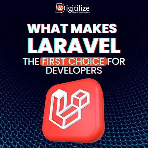 What Makes Laravel The First Choice For Developers