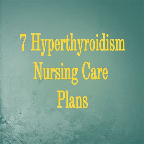 7 Hyperthyroidism Nursing Planning Nursing Care Ncp