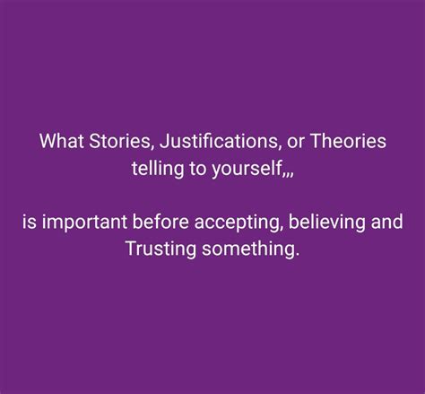 Self Stories Theories Assumptions And Justifications Are Very Important Bangara Raju G