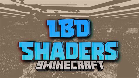 Lbd Shaders 1 21 1 1 20 1 Your Gateway To Learning Optifine Glsl