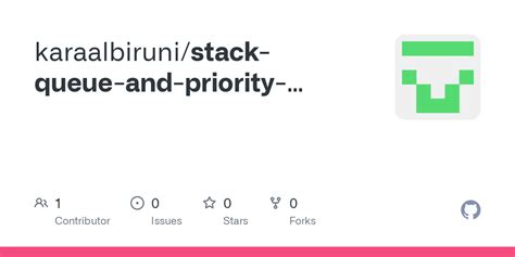 Github Karaalbirunistack Queue And Priority Queue
