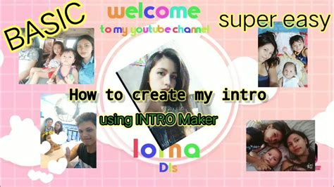 How I Create My Intro Using Intro Makereasy And Basic Tagalog Tutorial Youtube
