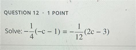 Solved Question 12 1 ﻿pointsolve 14 C 1 1122c 3