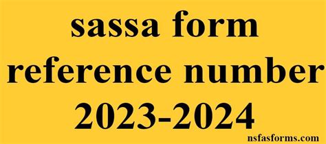Sassa Form Reference Number 2023 2024