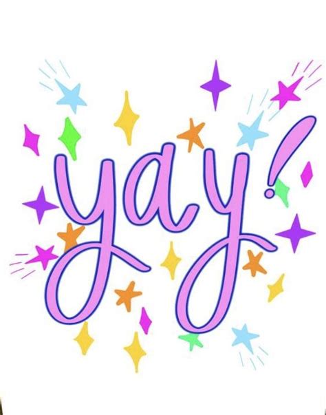 Inspirational Yay Quotes Way To Go Images Excited For You Hooray Images