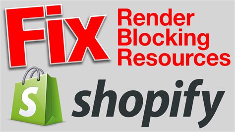 fix render blocking resources in shopify dana lee gibson