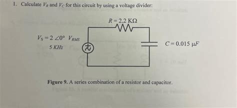 Solved Calculate Vr And Vc For This Circuit By Using A Chegg Com