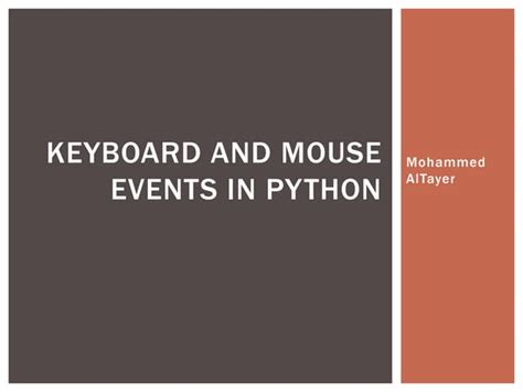 Keyboard And Mouse Events In Python Ppt
