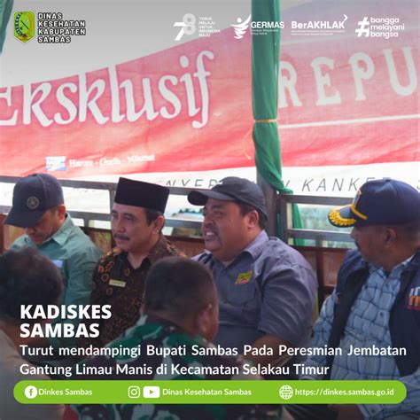 Peresmian Jembatan Gantung Limau Manis Kadiskes Sambas Turut