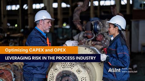 Using Risk To Influence Capex And Opex Optimization Within The Process