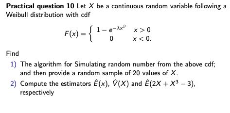 Solved Practical Question Let X Be A Continuous Random Chegg