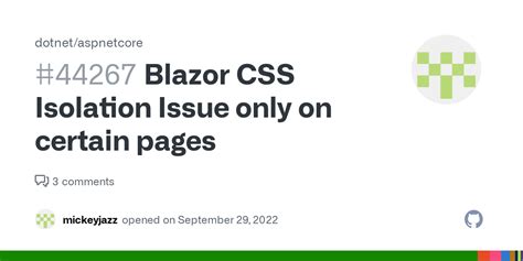 Blazor Css Isolation Issue Only On Certain Pages · Issue 44267