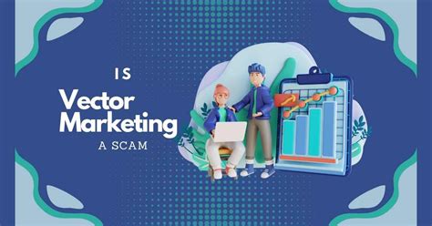Unveiling The Truth Behind Vector Marketing Is It A Scam