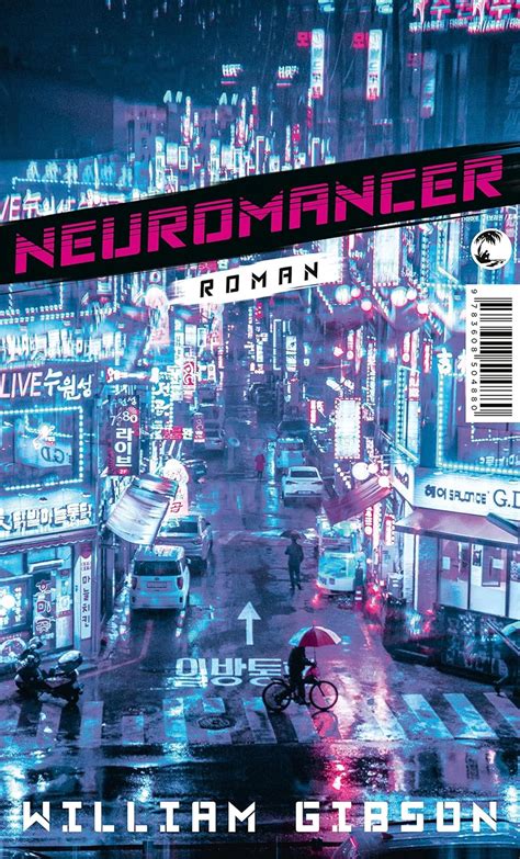 Neuromancer Die Neuromancer Trilogie 1 German Edition Ebook
