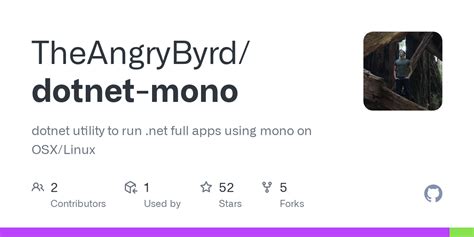 Github Theangrybyrddotnet Mono Dotnet Utility To Run Net Full Apps Using Mono On Osxlinux