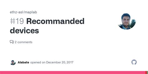 Recommanded Devices · Issue 19 · Ethz Aslmaplab · Github