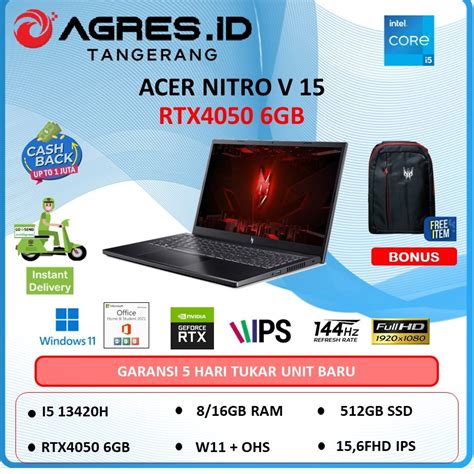 Jual ACER NITRO V 15 144HZ FHD IPS I5 13420H RTX4050 RAM 8GB 512GB W11 OHS RAM 16GB Shopee