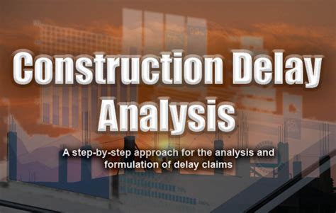 Construction Delay Analysis 19 20 October 2022 Weventz