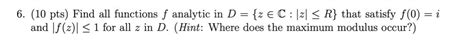 Solved Pts Find All Functions F Analytic In Chegg