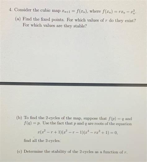 Solved Consider The Cubic Map In F Xn Where F In Chegg Com