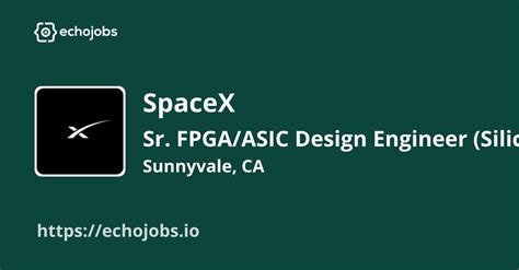 Spacex Is Hiring Sr Fpgaasic Design Engineer Silicon Engineering Usd 170k 230k Sunnyvale