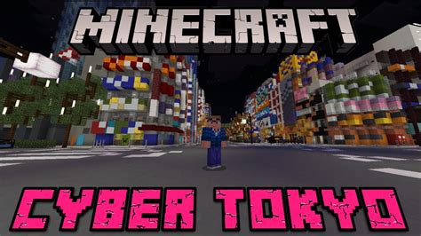Cyber Tokyo Map In Minecraft Youtube
