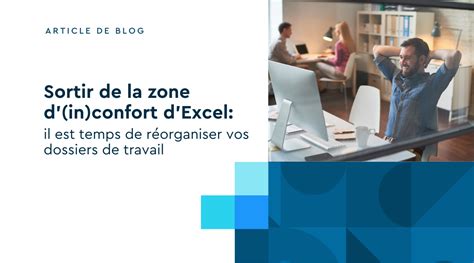 Sortir Dexcel Réorganisez Vos Dossiers De Travail