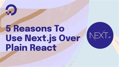 5 reasons to use next js over plain react youtube