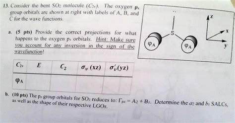 Solved 13 Consider The Bent So2 Molecule C2v The Oxygen