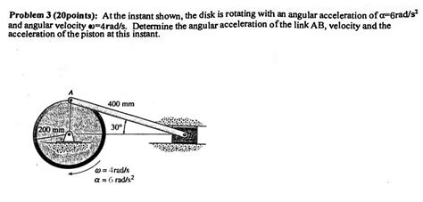 Solved Problem 3 20points At The Instant Shown The Disk