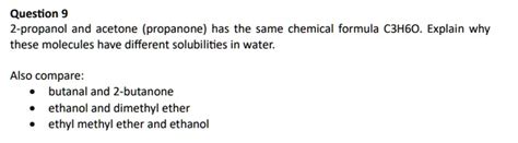 Solved Question 9 2 Propanol And Acetone Propanone Has The Same Chemical Formula C3h6o