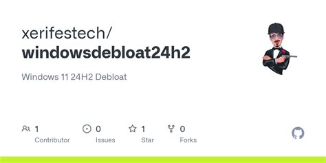 Github Xerifestech Windowsdebloat24h2 Windows 11 24h2 Debloat