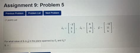 Solved Assignment 9 Problem 5 Previous Problem Problem List