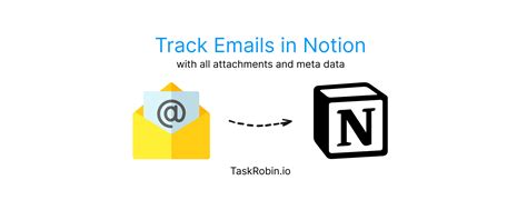 How To Forward Emails To Notion As Tasks Using Taskrobin Taskrobin Blog