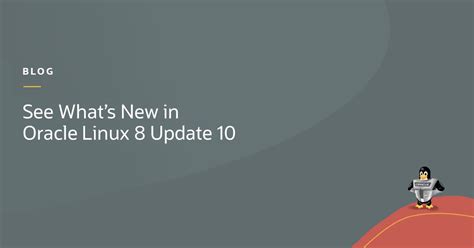 Oracle Linux On Linkedin Announcing Oracle Linux 8 Update 10 General