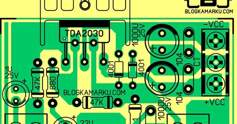 PCB Layout Power Amplifire TDA 2030 Versi Standard BLOGKAMARKU