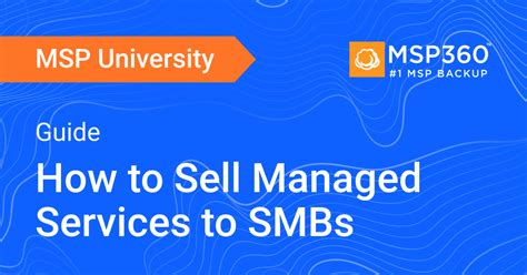 How To Sell Managed Services To SMB Guide For MSPs