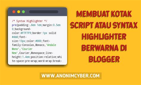Cara Membuat Kotak Script Syntax Highlighter Berwarna Di Blogger