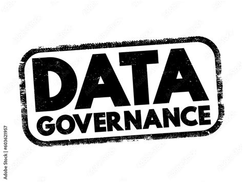 Data Governance Collection Of Processes Roles Policies Standards And Metrics That Ensure