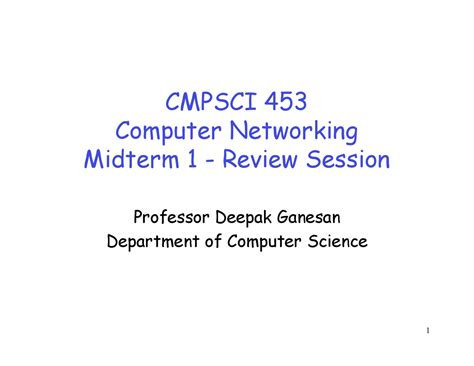 Midterm Exam 1 Review Session Computer Networks Cmpsci 453 Docsity