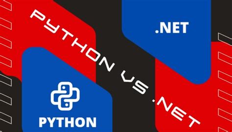 Python Vs Net Choosing The Right Language For Your Project Invedus