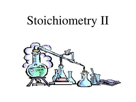 PPT Stoichiometry II PowerPoint Presentation Free Download ID